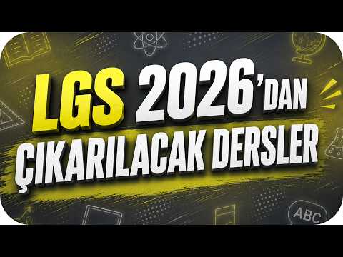 2027 LGS Öğrencileri Dikkat ❗ 2026 LGS'den Çıkarılacak Dersler 🎯