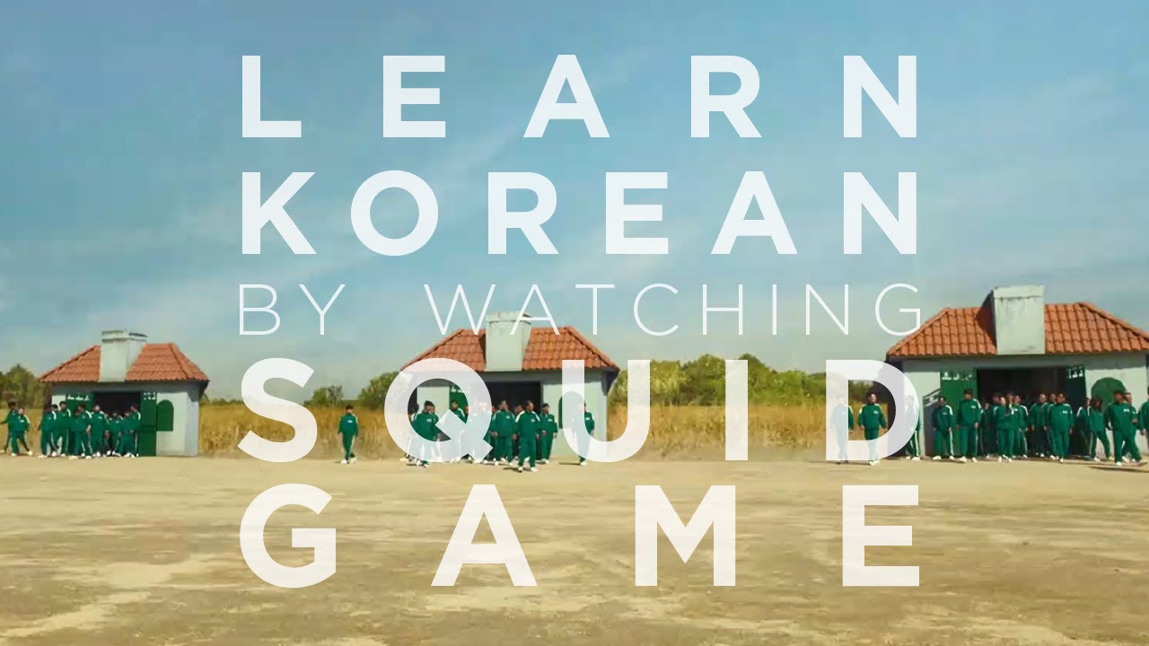 LEARNING KOREAN THROUGH SQUID GAME EXCERPTS - LESSON 1 - YouTube