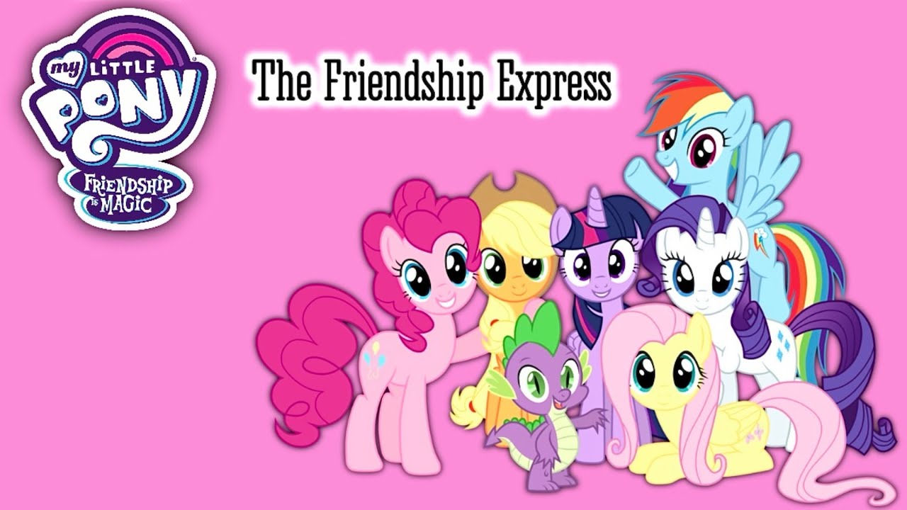My Little Pony Friendship Is Magic: The Friendship Express Menu - YouTube