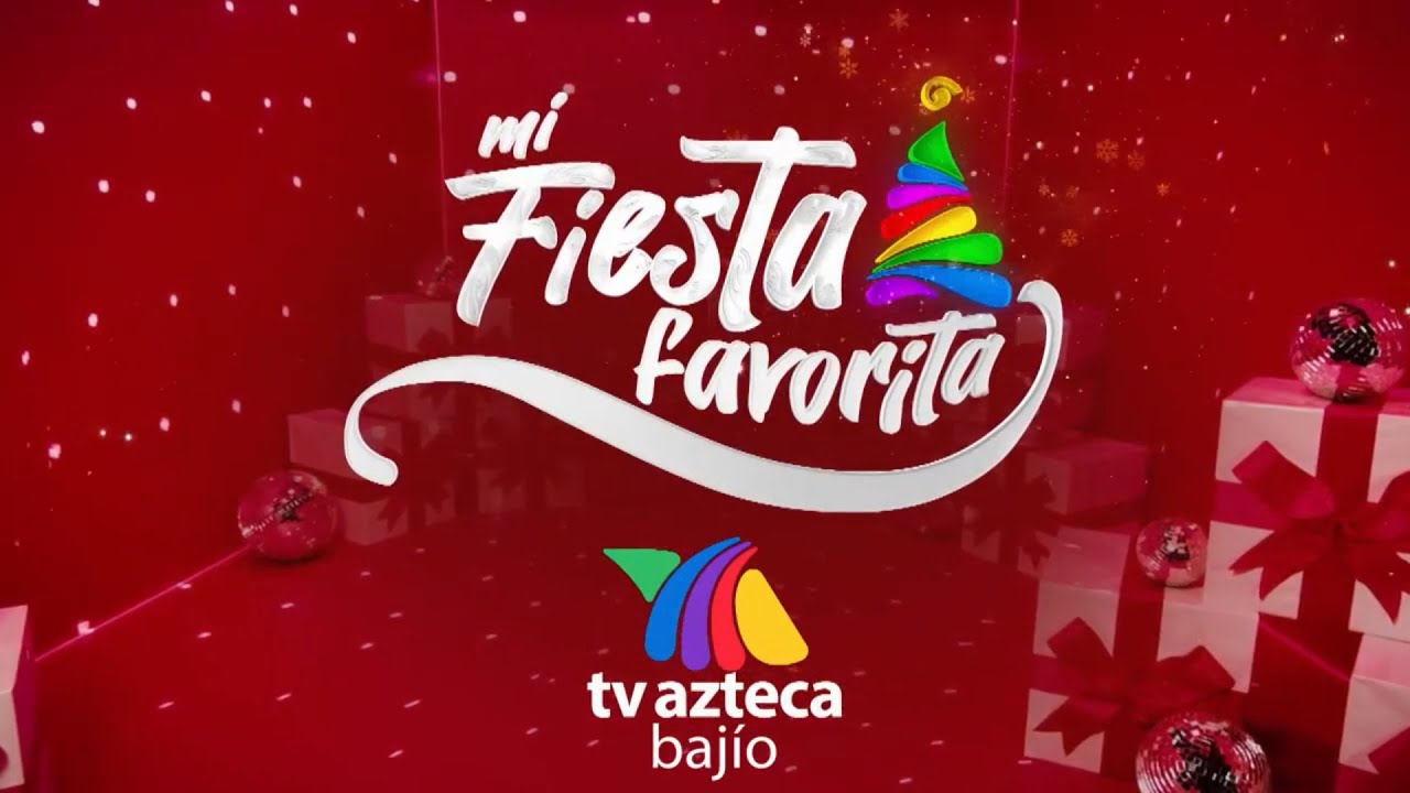 Bumper / ID: Tv Azteca Bajío 'Mi fiesta favorita' NAVIDAD 2022 - YouTube