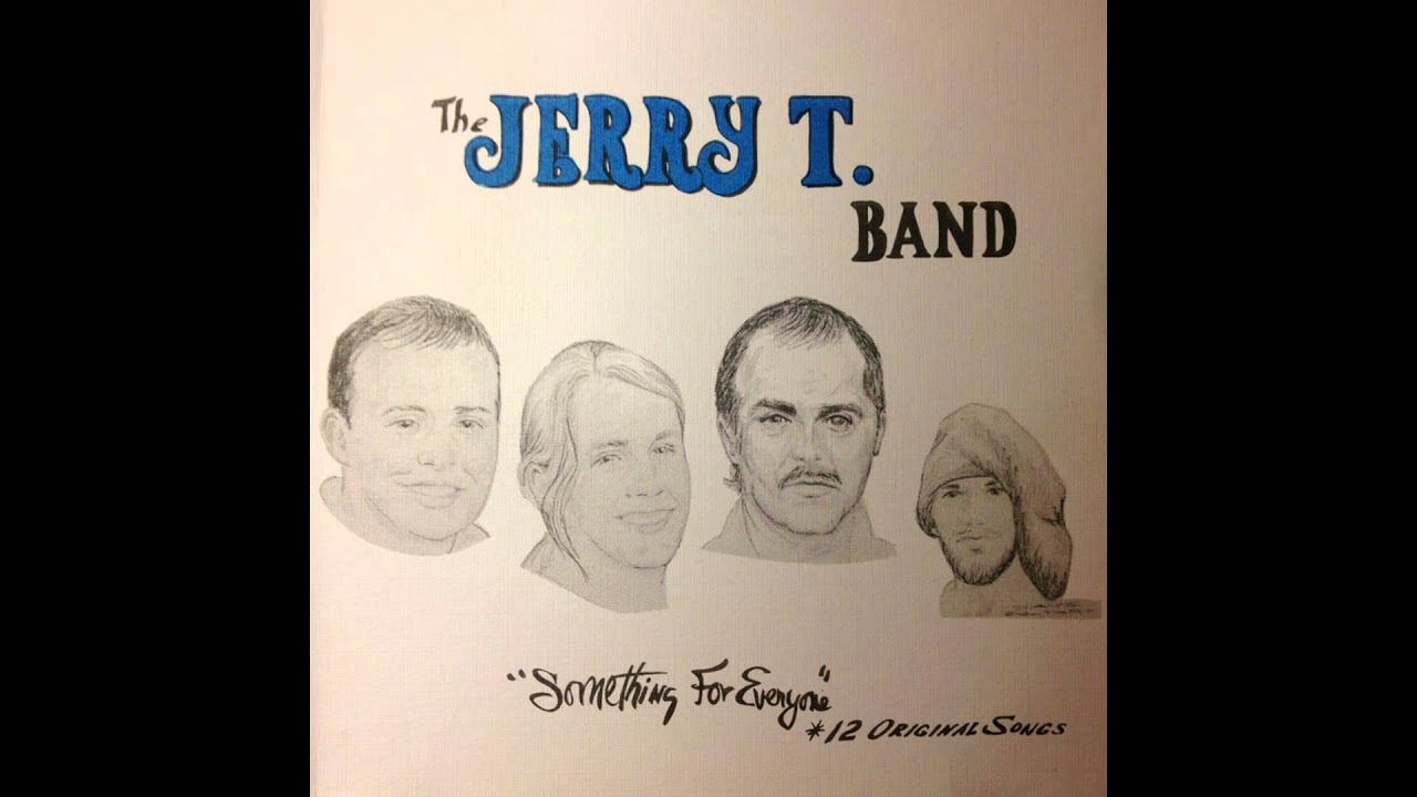 The Jerry T. Band - Something For Everyone (1996) - YouTube