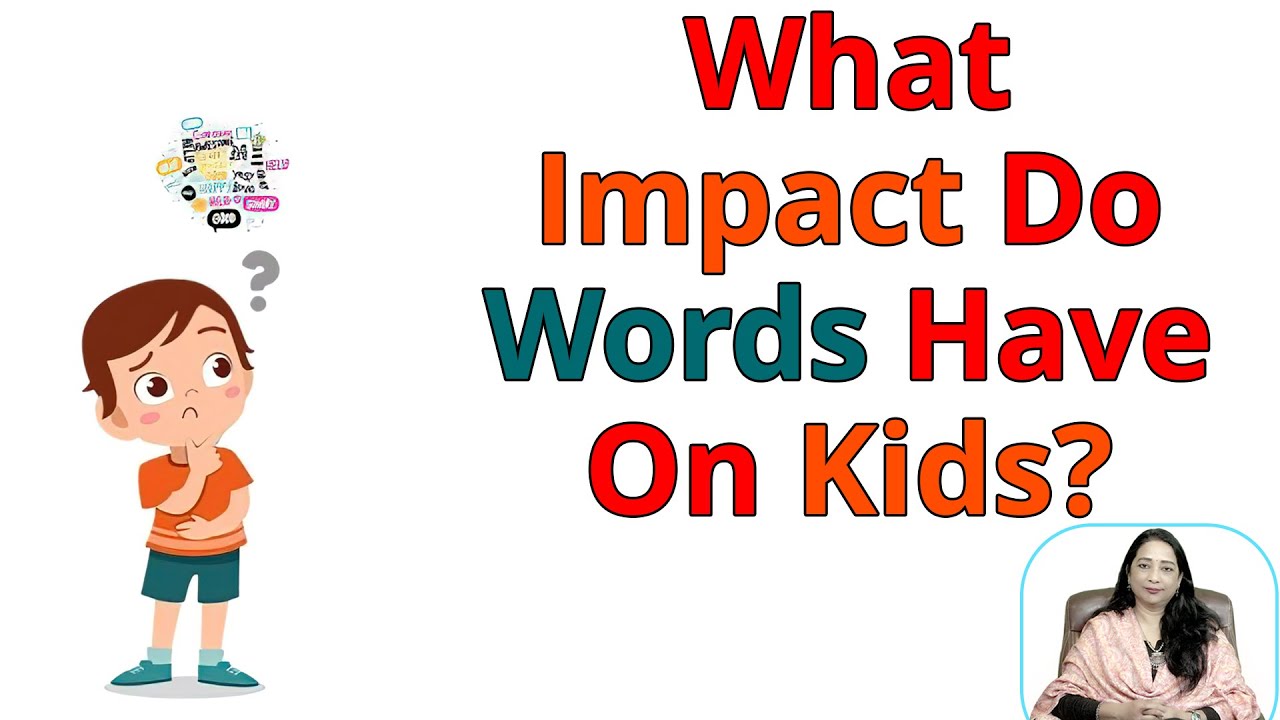 What impact do words have on kids? - YouTube