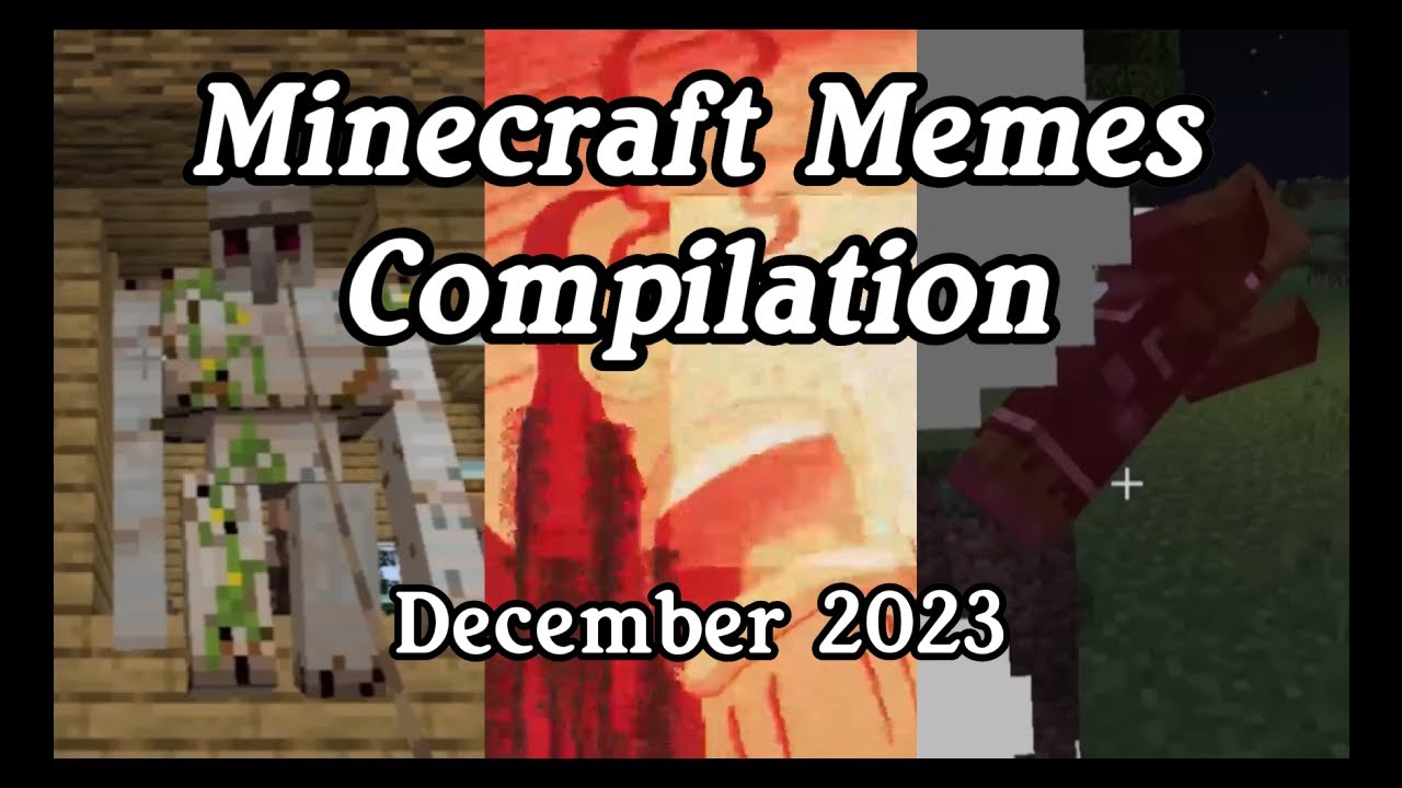 Minecraft Memes Compilation! | December 2023 - YouTube