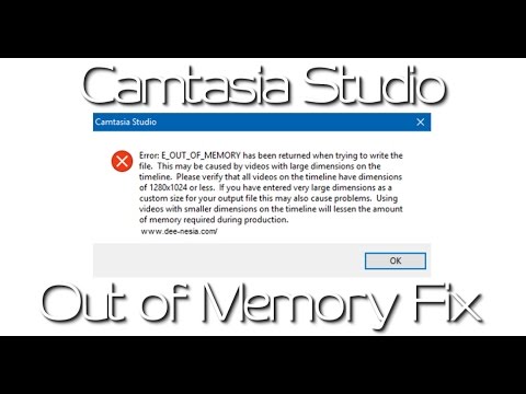 Camtasia Studio - Out of Memory Error Fix - EASY! E ERROR_OUT_OF_MEMORY ...