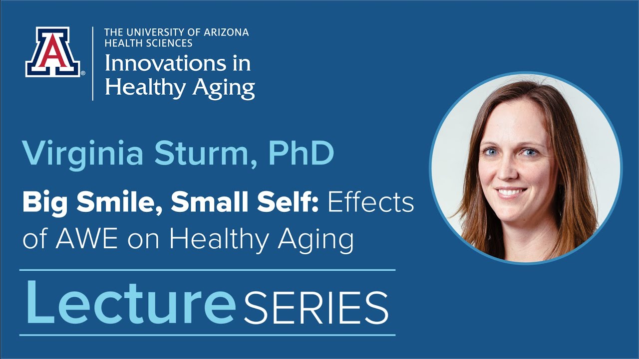 Big Smile, Small Self: Effects of Awe on Healthy Aging - YouTube