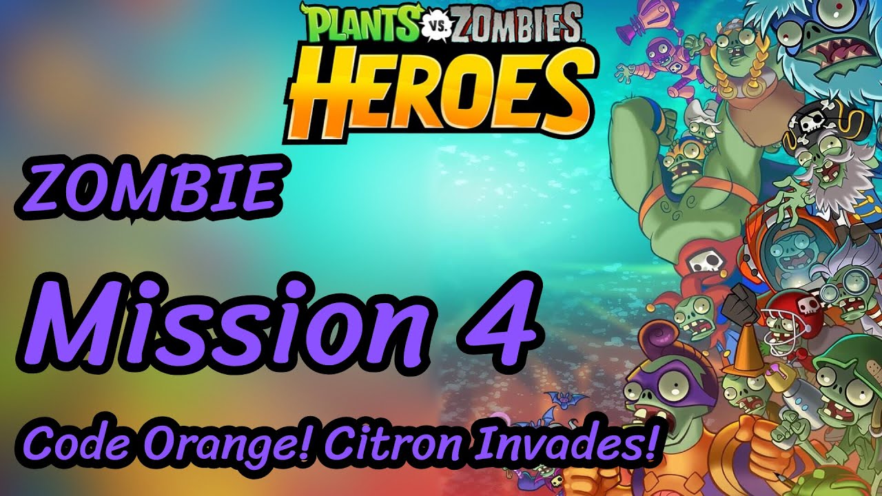 Plants vs Zombies Heroes : Zombie Mission 4 : Code Orange! Citron ...