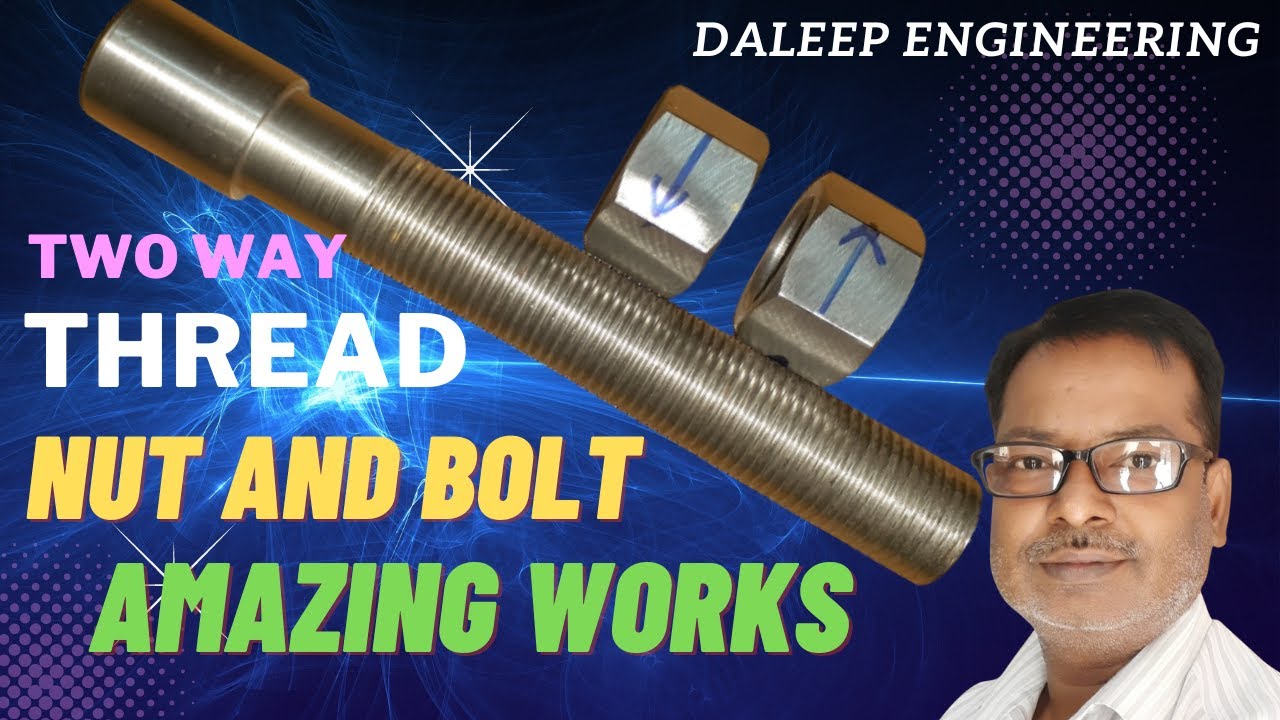 (उल्टी व सीधी चुडी एक ही बोल्ट पर) Two way thread nut and bolt on lathe ...