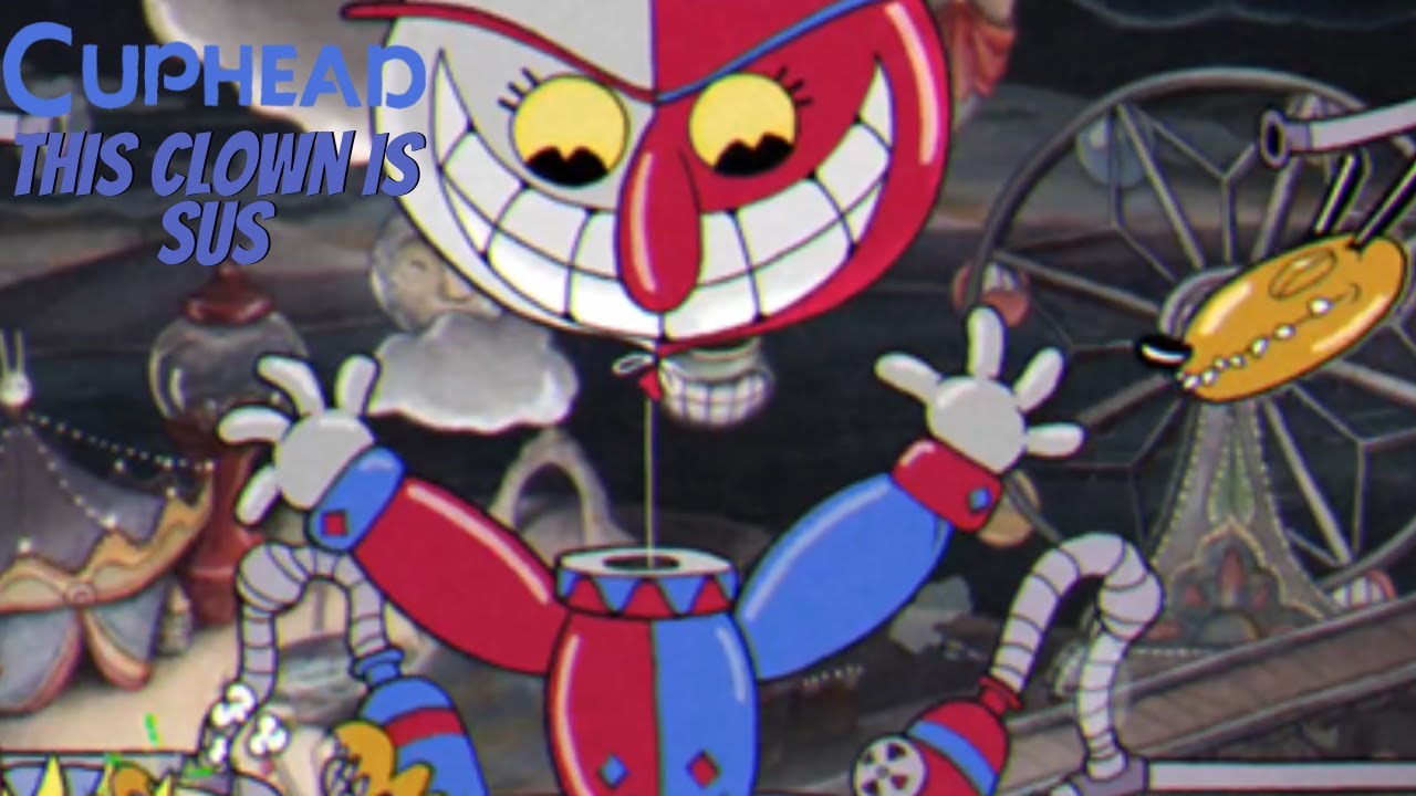 This clown is sus - Cuphead (Part 4) - YouTube