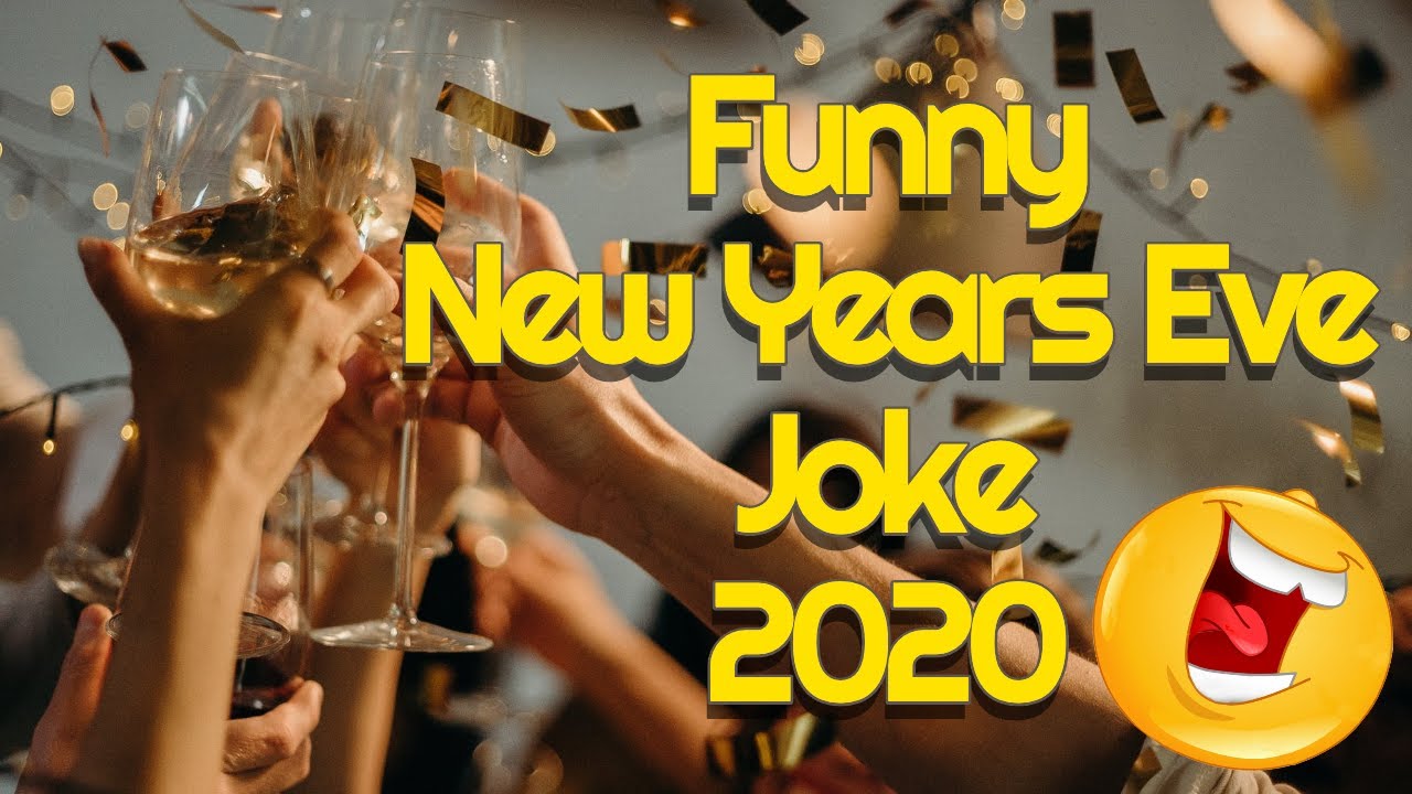 Funny New Years Eve Jokes Happy New Year 2020 jokes - YouTube