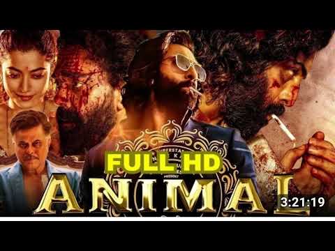 Animal Full Movie Hindi HD 2024 || Animal Full movie 2023 || Ranbir Kapoor || Rashmika Mandanna