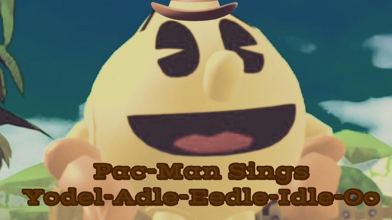 Pac-Man Sings Yodel-Adle-Eedle-Idle-Oo (Cover Al) - YouTube