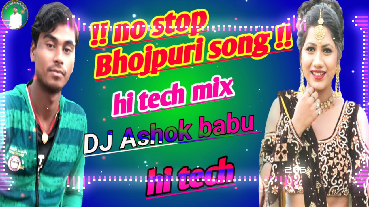 No stop Bhojpuri songs Hi tech mix competition hard bass DJ Ashok babu ...