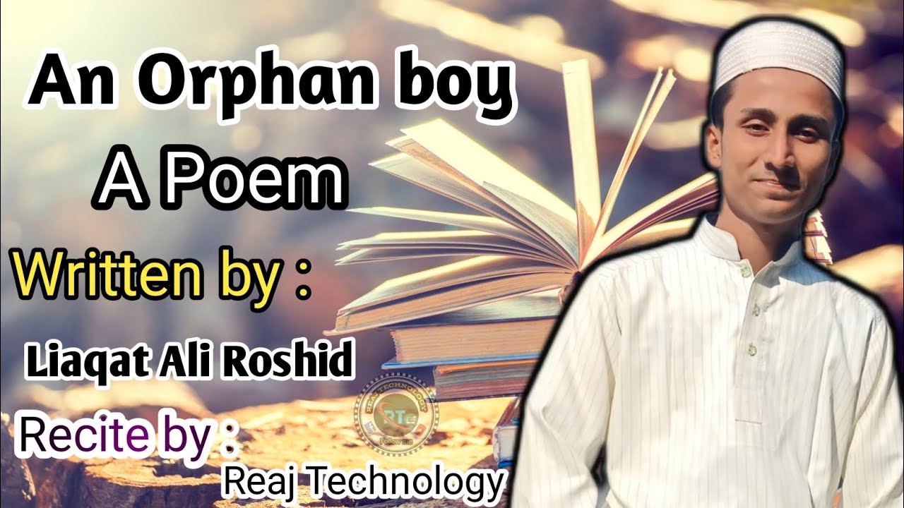 "An Orphan boy" A heart ️ touching Poem writing by : Liaqat Writes ...
