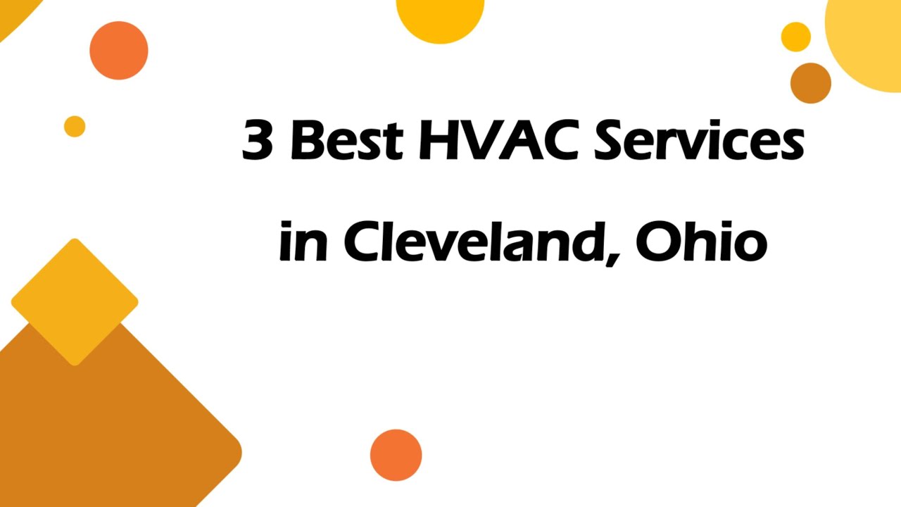 3 Best HVAC Services in Cleveland, Ohio | Heating and Cooling Services ...