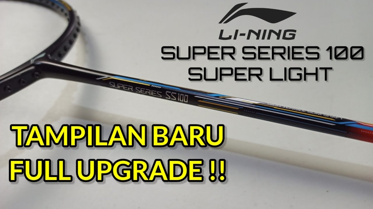 All New..!! Lining Super Series 100 Super Light - YouTube