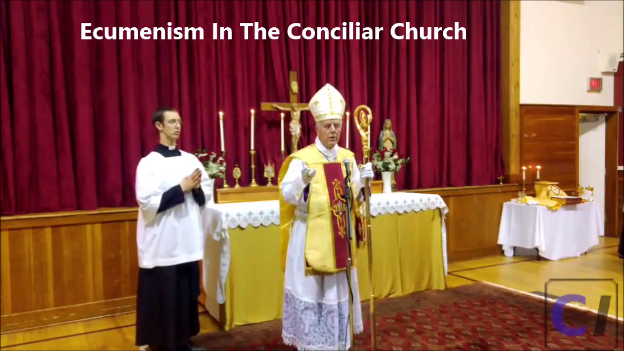 Bishop Richard Williamson July 8 2018 - Ecumenism In The Conciliar ...