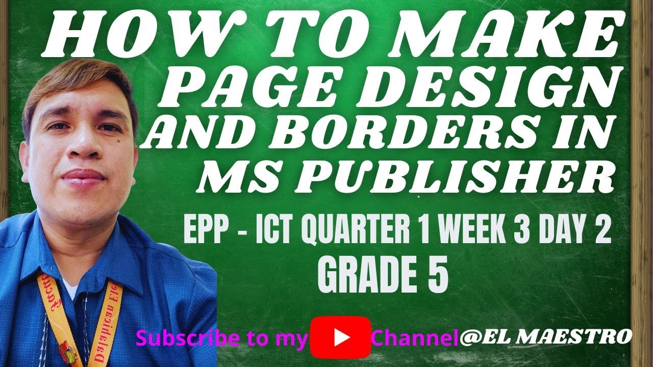 HOW TO MAKE PAGE DESIGN AND BORDERS IN MS PUBLISHER EPP - ICT 5 REVISED ...