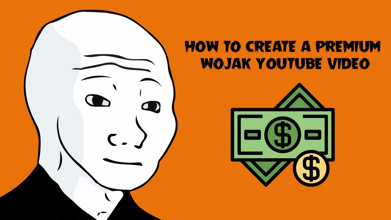 How to Create Premium Wojak Video For Your YouTube Channel - YouTube