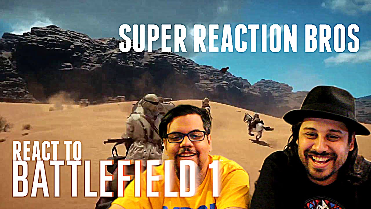 SUPER REACTION BROS REACT & REVIEW Battlefield 1 Official Gamescom ...