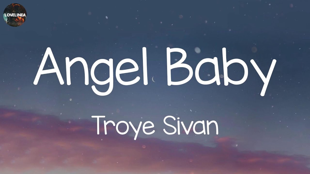 Angel Baby - Troye Sivan [Lyrics] || Alan Walker, Sam Smith, Rema - YouTube