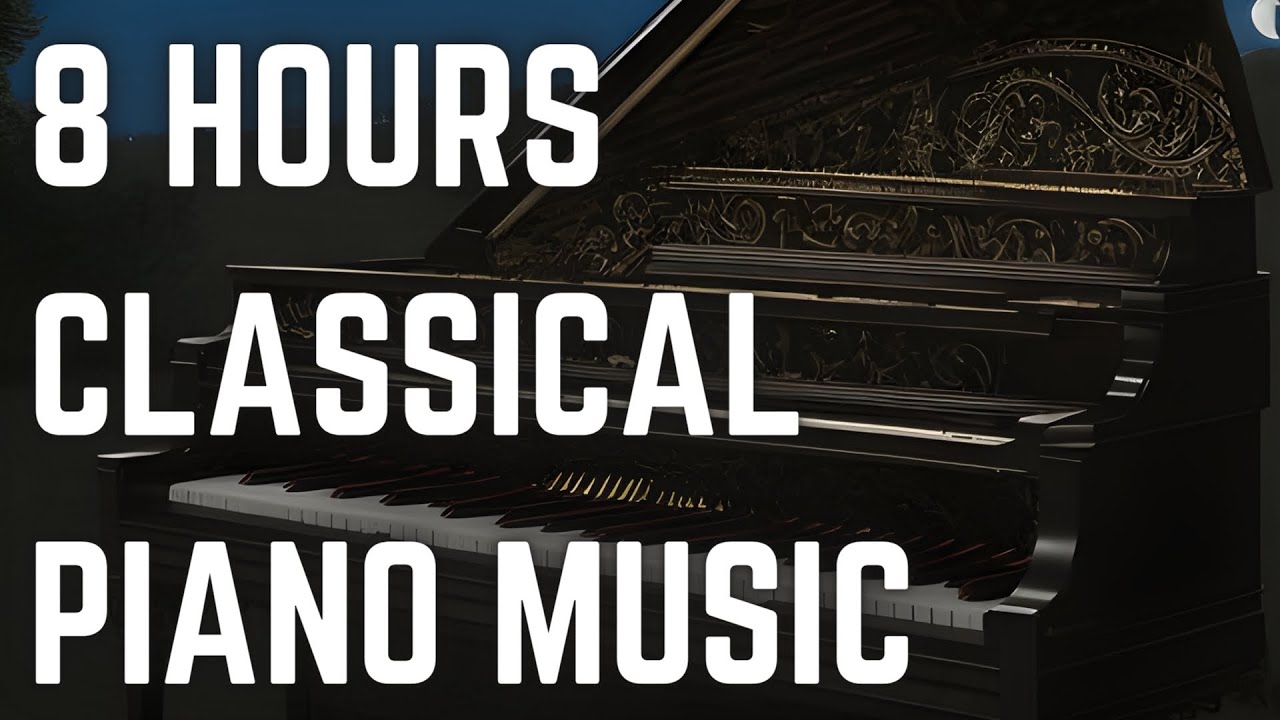 8 Hours Classical Piano Music Mix 3 (For Relaxing or Study) - YouTube