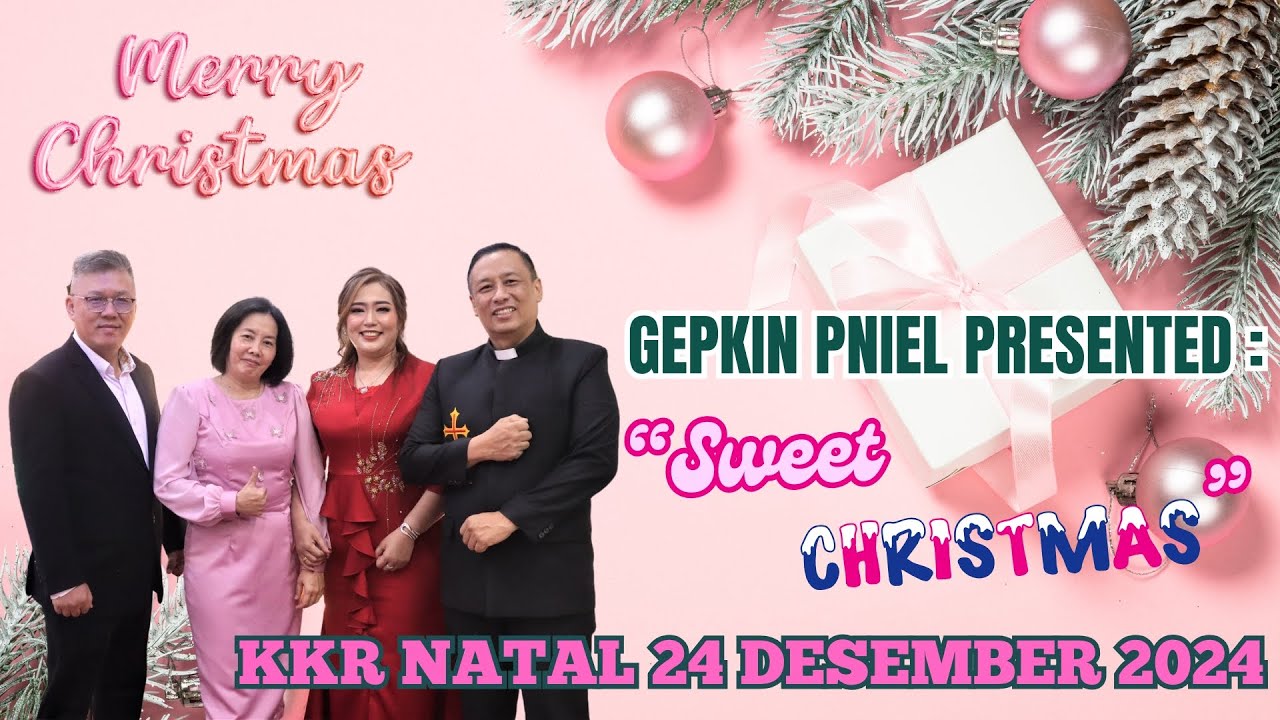 Live Streaming GEPKIN PNIEL TV | KKR NATAL 24 DESEMBER 2024 - YouTube