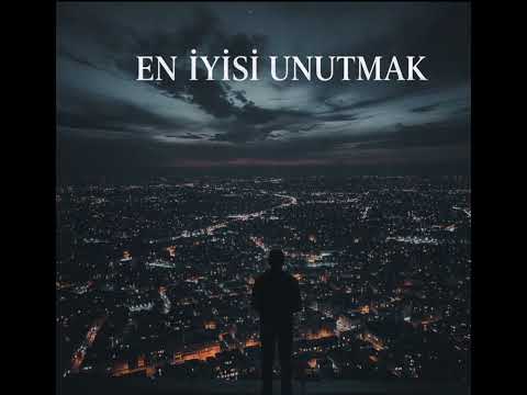 En İyisi Unutmak - Tekin Ay