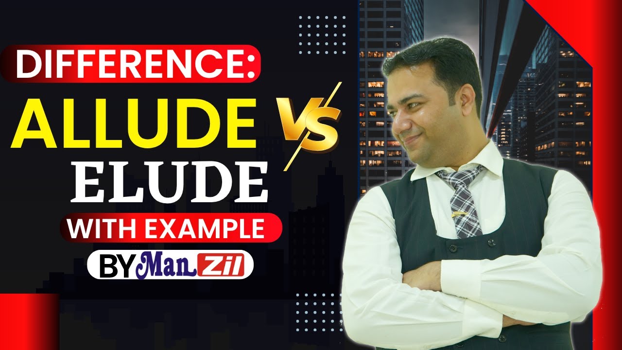 Difference Between Allude & Elude | Elude Vs Allude | By Manzil ...