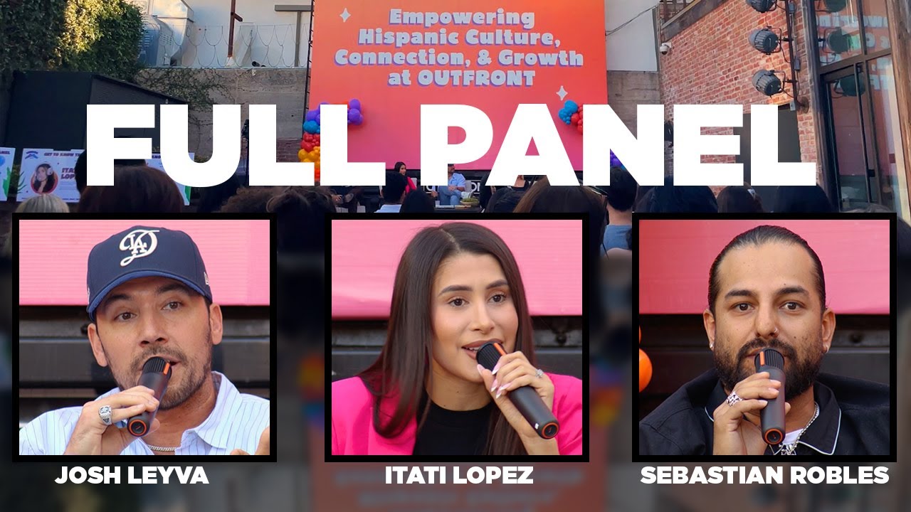 Full Panel: Itati Lopez, Josh Leyva & Sebastian Robles Celebrate ...