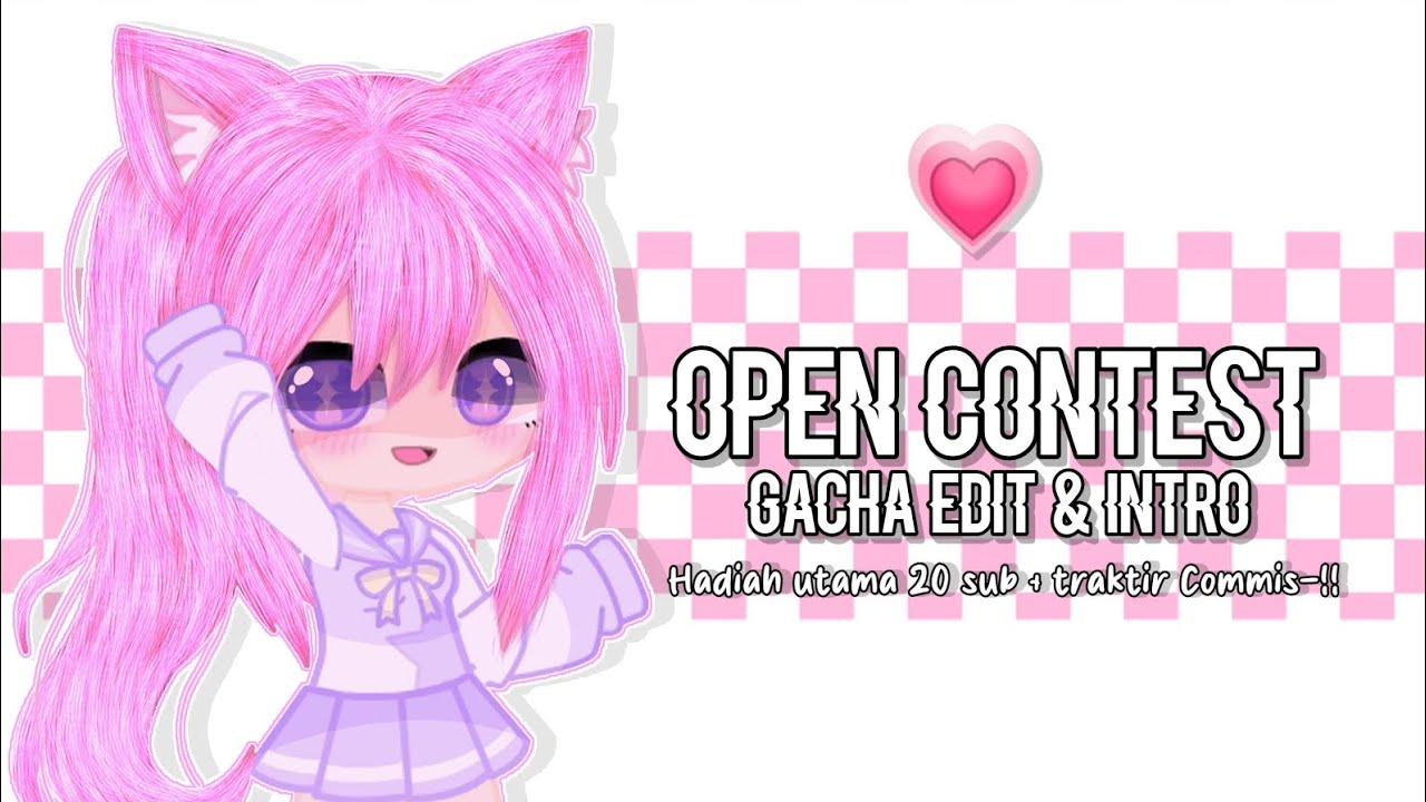˗ˏˋ ꒰ CLOSE ꒱ˎ˗ˊ CLOSE Contest Gacha Edit Dan Intro || Deadline 5 Maret ...