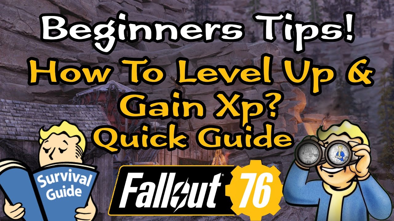 FALLOUT 76 - How To Level Up & Gain XP - Beginners Tips - YouTube