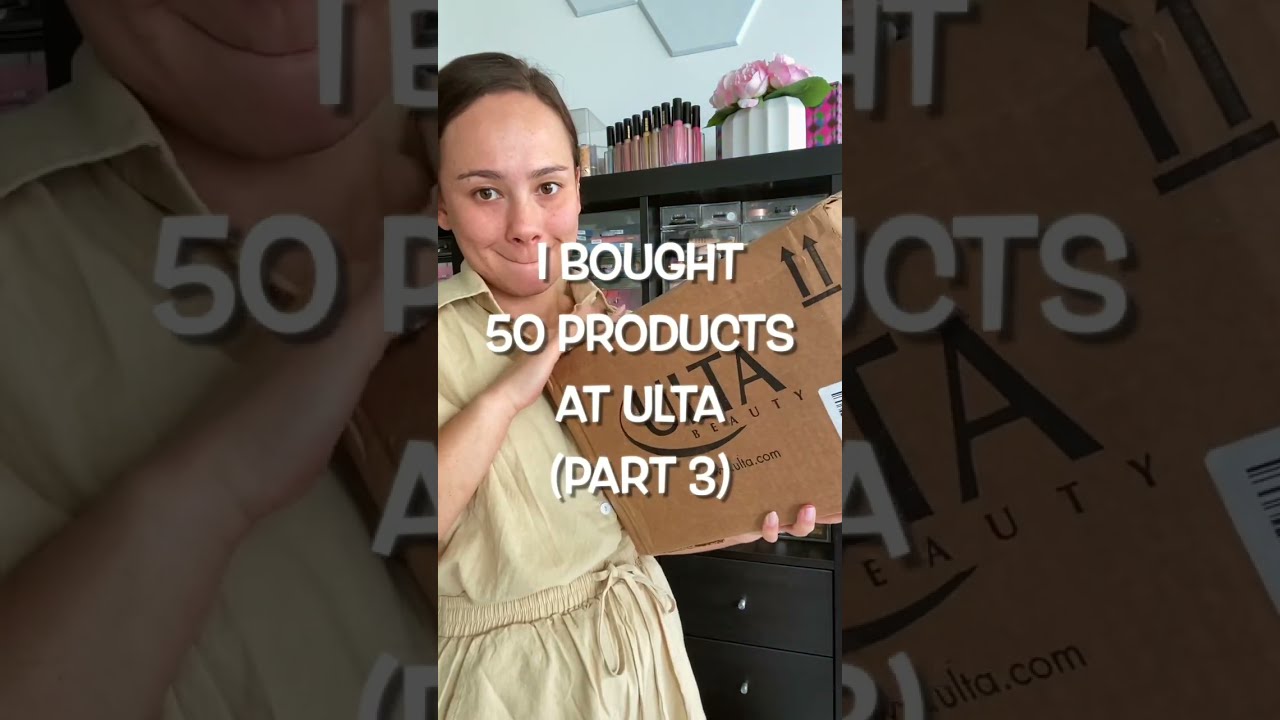 I ORDERED 50 ITEMS FROM ULTA! MAJOR ULTA HAUL Part 3 - YouTube