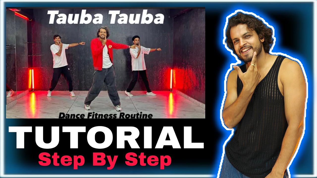 Tutorial | Tauba Tauba | Step By Step #taubataubatutorial #ajdancefit # ...