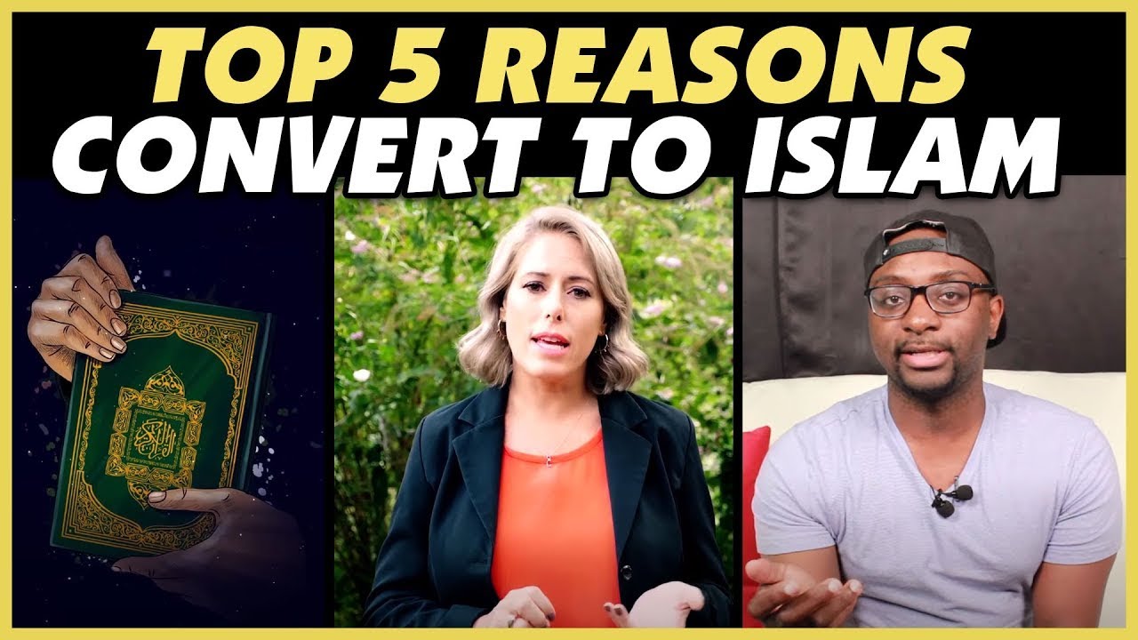5 REASON WHY NEW MUSLIM EMBRACE TO ISLAM ? - YouTube