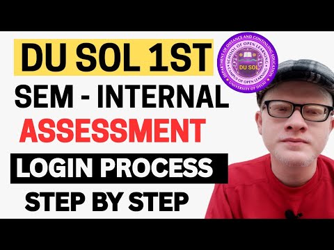 DU SOL FIRST SEMESTER INTERNAL ASSESSMENT LOGIN PROCESS - FULL DETAILS ...