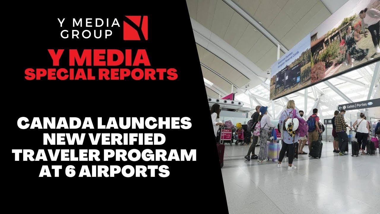CANADA LAUNCHES NEW VERIFIED TRAVELER PROGRAM AT 6 AIRPORTS - YouTube