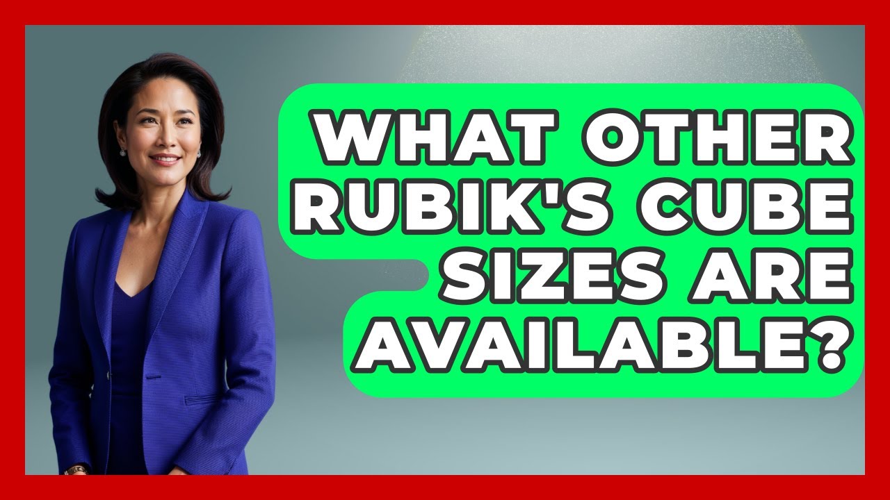 What Other Rubik's Cube Sizes Are Available? - The Family Getaway Guide ...