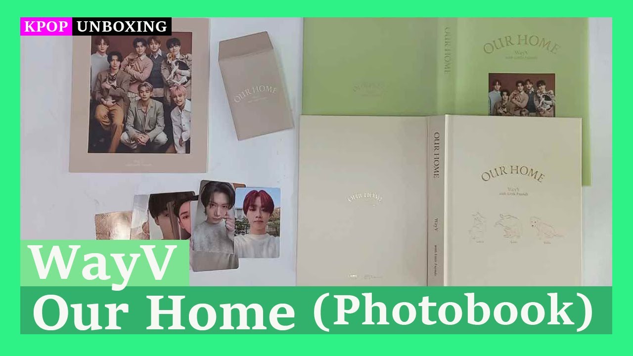 Unboxing WayV [Our Home : WayV with Little Friends] 웨이션브이 威神V Photobook ...