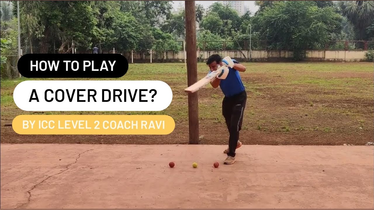 How to Play a Cover Drive ft. ICC Level 2 Coach Ravi Shankar - YouTube