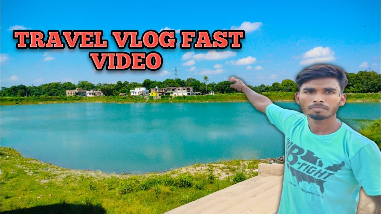 travel blog video fast travelhow to make travel blog videotravel vlog ...