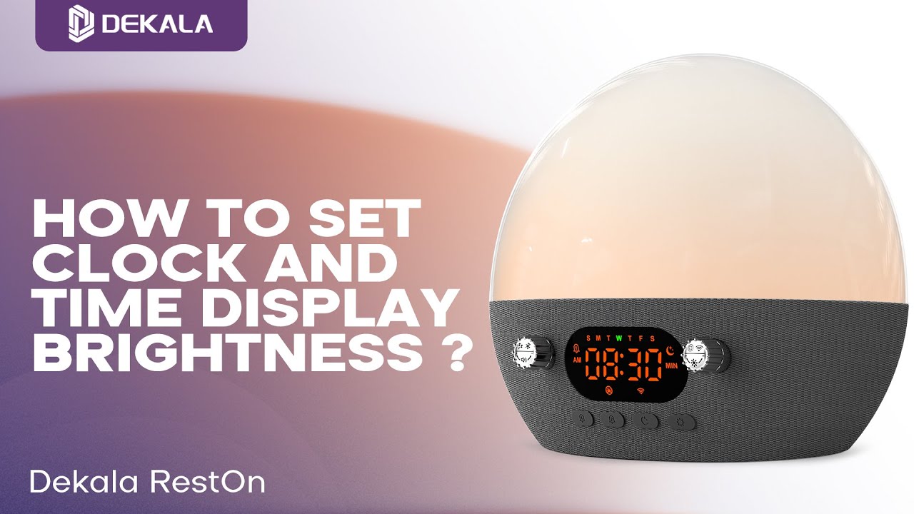 Dekala RestOn- How to set up clock and adjust display brightness? - YouTube