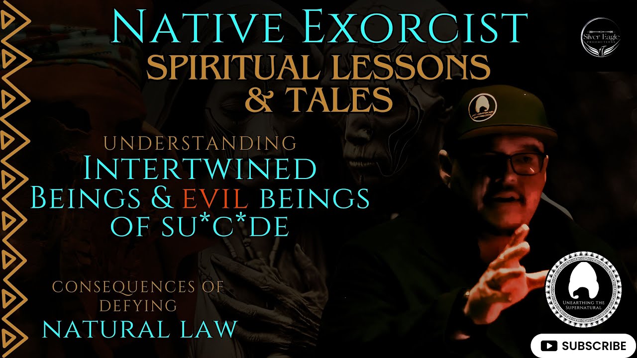 EVIL BEINGS OF SU*C*DE AND INTERTWINED BEINGS || Native Exorcist ...