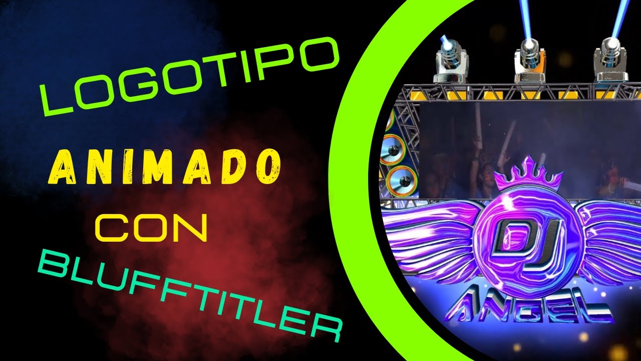 LOGO ANIMADO PARA DJ, SONIDEROS, GRUPOS MUSICALES, CREDO EN BLUFFTITLER - YouTube