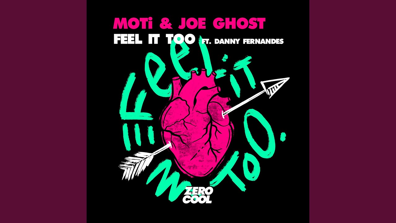 Feel It Too (feat. Danny Fernandes) - YouTube