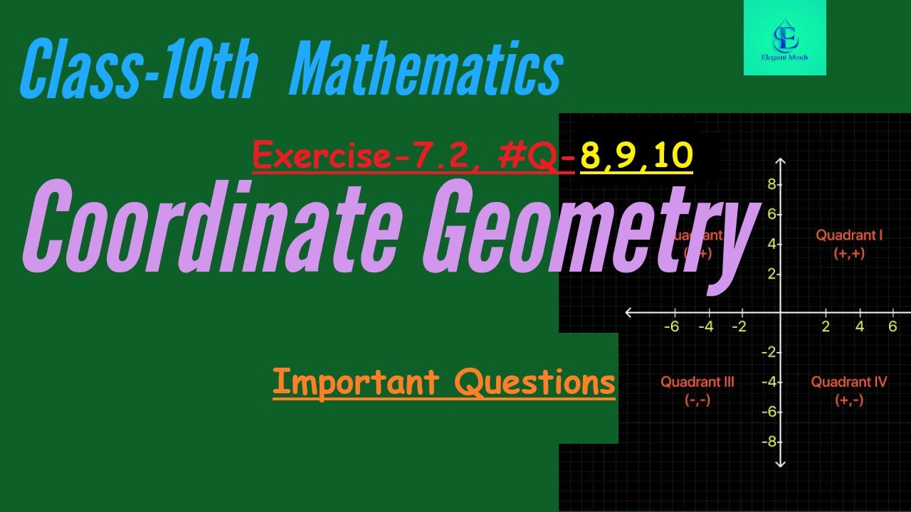 Coordinate Geometry || Part-10 || Exercise-7.2, #Q8,9,10 || Class-10th ...