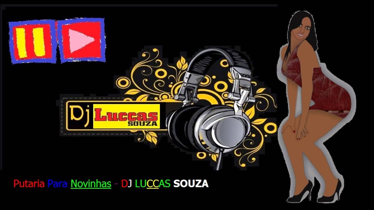 Putaria Para Novinhas - DJ LUCCAS SOUZA - YouTube