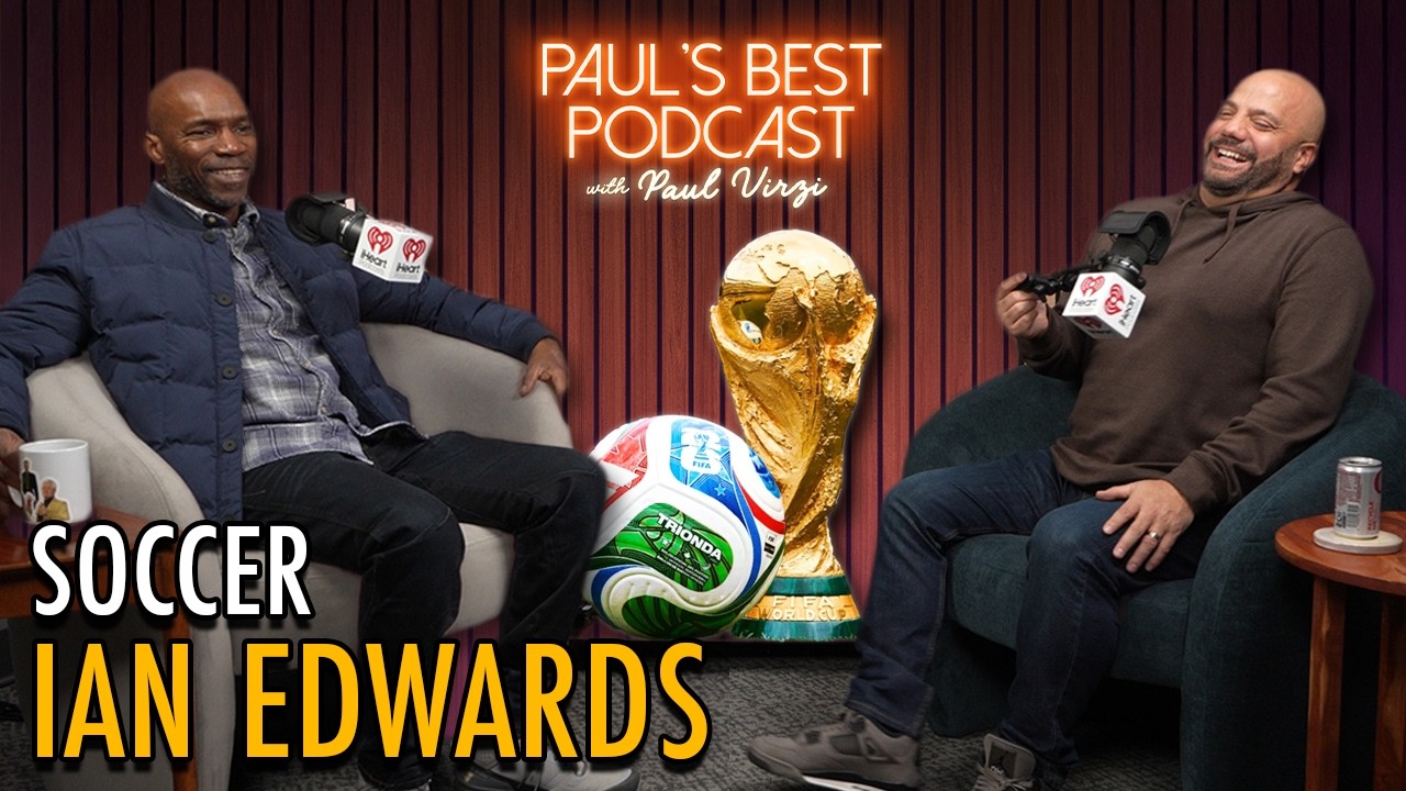 Ian Edwards | Best of Soccer | Paul's Best Podcast #21 - YouTube