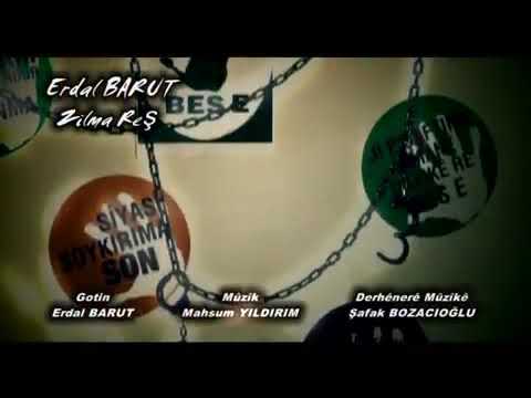 Erdal BARUT  ( ZILMA REŞ )