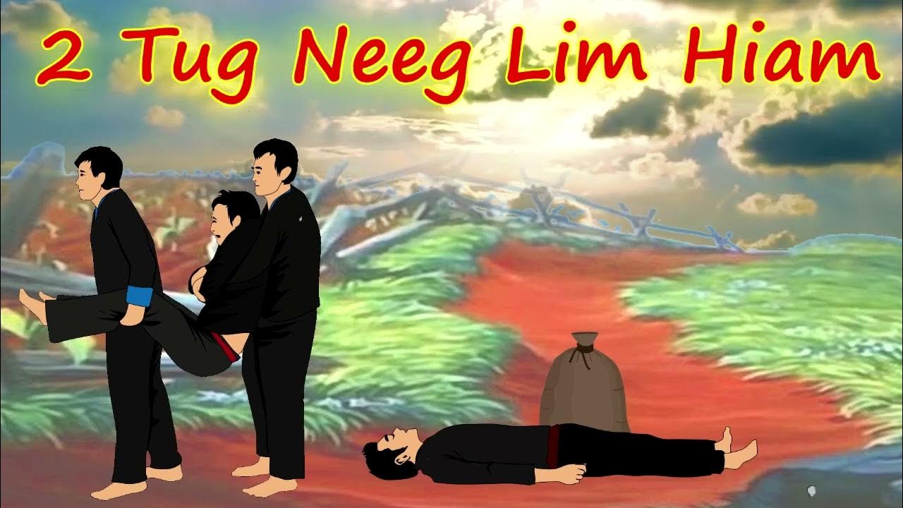 2 Tug Neeg Lim Hiam /2/7/2023/ - YouTube