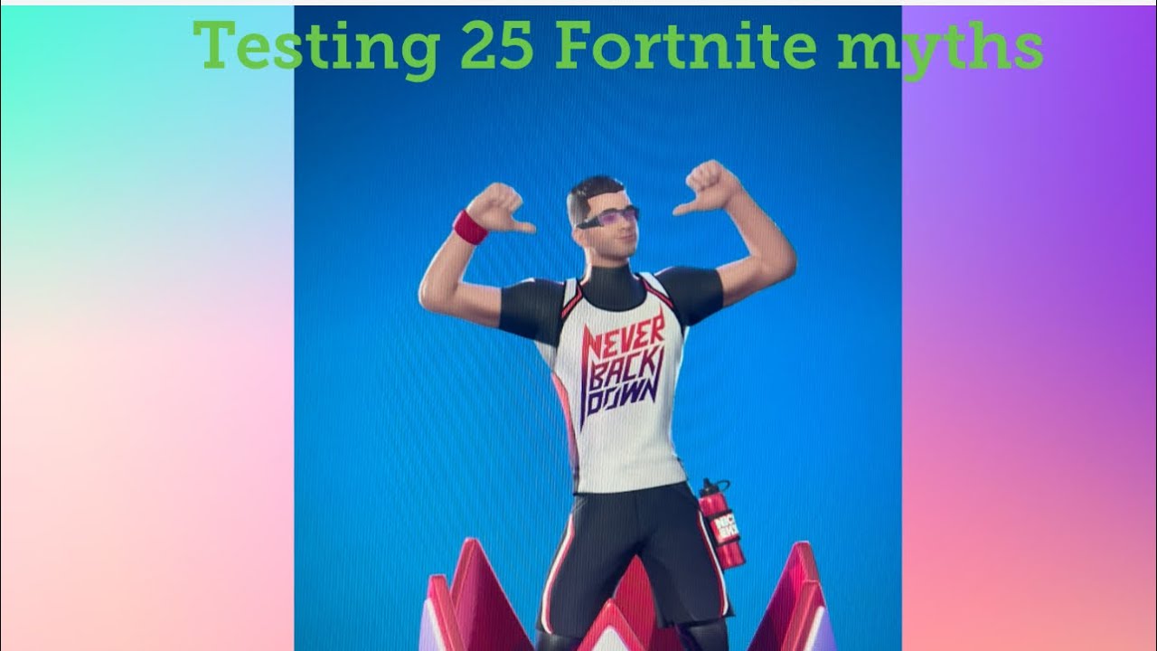 Busting 25 myths in Fortnite - YouTube